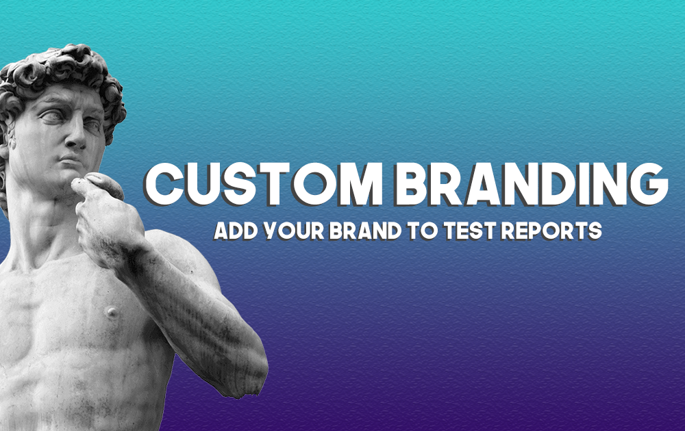 What's new: 🎨 Customize PDF Test Reports with your Brand